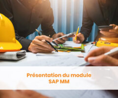 SAP MM : présentation du module SAP MM de l'ERP SAP