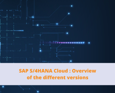 SAP S/4HANA Cloud: presentation of the different versions